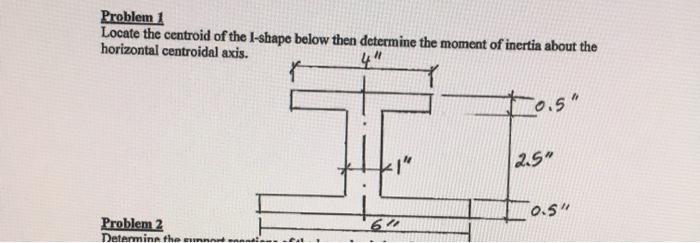 Solved Problem 1 Locate the centroid of the l-shape below | Chegg.com