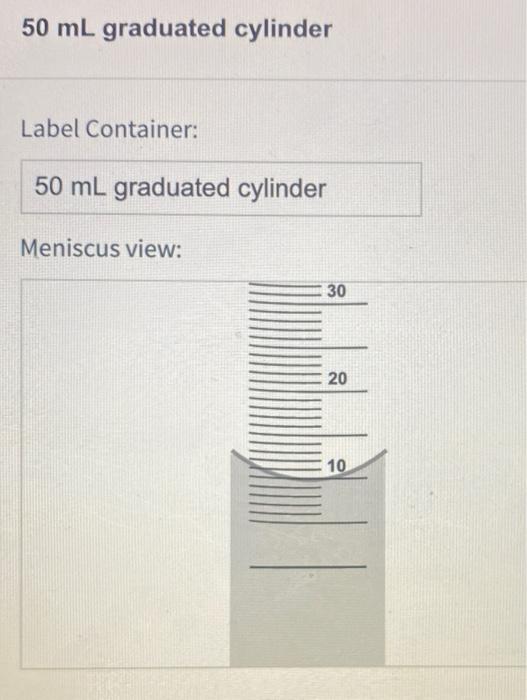Solved 50 mL graduated cylinder Label Container: 50 mL | Chegg.com