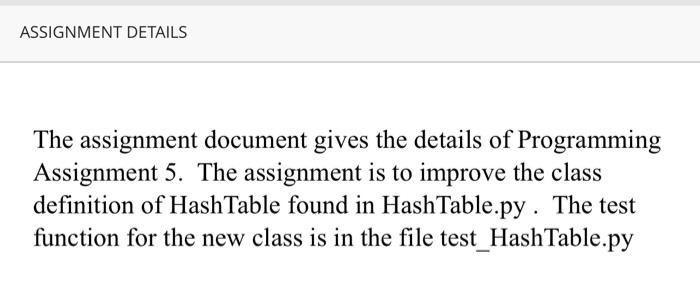 Solved Modify the Python hash table implementation with | Chegg.com Solved Modify the Python hash table implementation with | Chegg.com