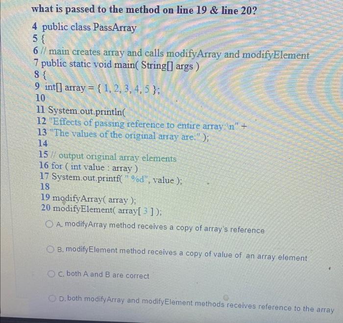 Solved what is passed to the method on line 19& line 20 ? 4 | Chegg.com
