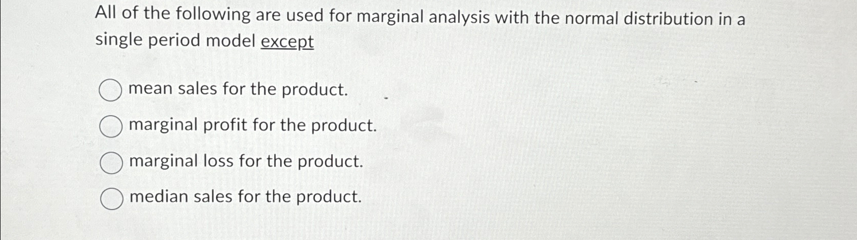 Solved All of the following are used for marginal analysis | Chegg.com