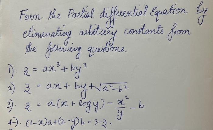 Solved Form the Partial differential Equation by eliminating | Chegg.com