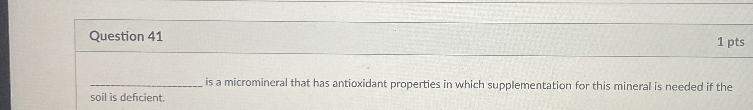 Solved Question 411 ﻿ptsq, ﻿is a micromineral that has | Chegg.com