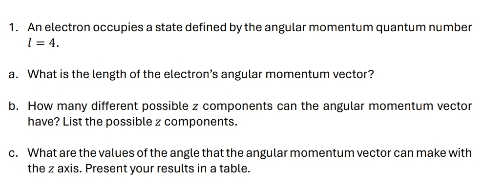Solved An electron occupies a state defined by the angular | Chegg.com