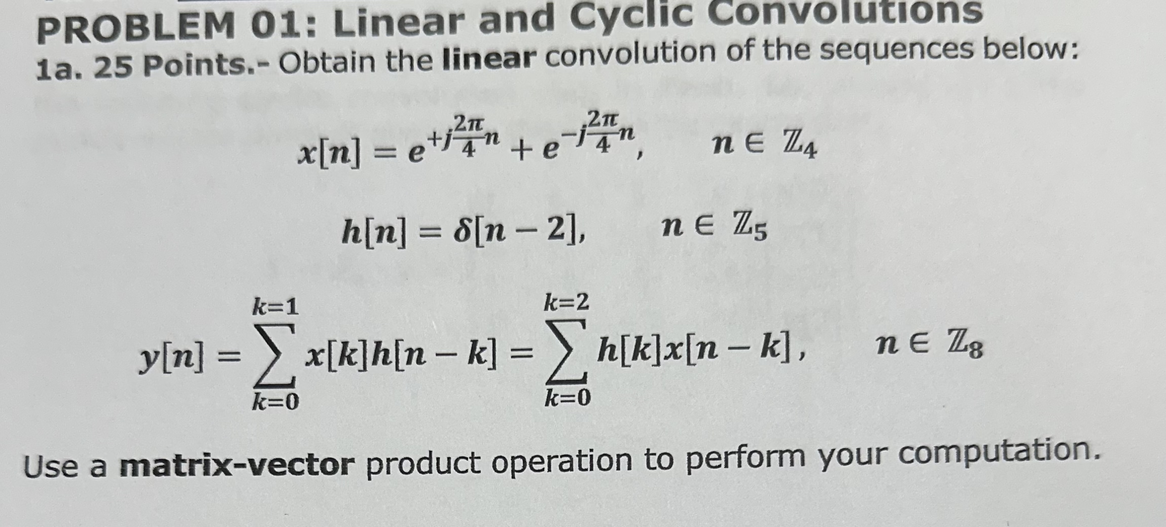 Solved PROBLEM 01: Linear and Cyclic Convolutions1a. 25 | Chegg.com