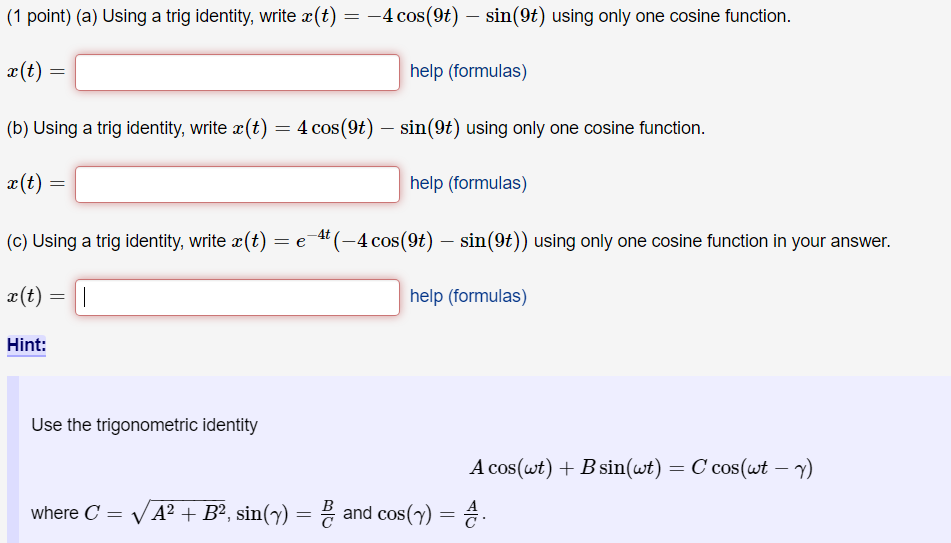 Solved (1 ﻿point) (a) ﻿Using a trig identity, write | Chegg.com