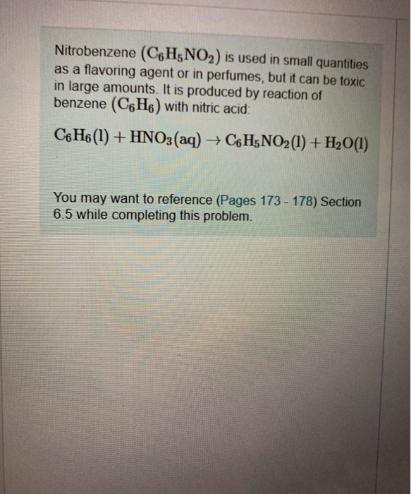 Nitrobenzene (C6H5NO2) is used in small quantities! | Chegg.com