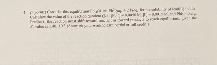 Solved 4. (points) Consider this equilibrium Pblz(s) = Pb2+ | Chegg.com