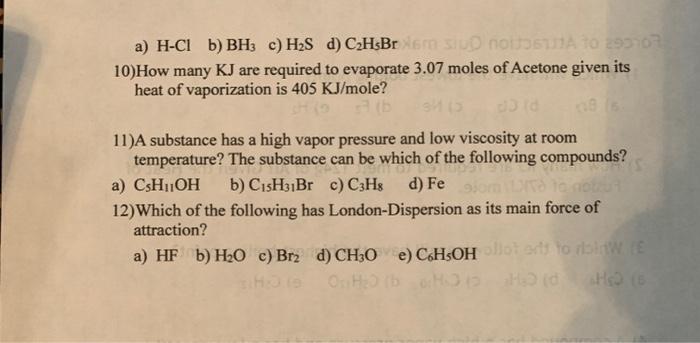 Solved 1) Which will have the lowest boiling point? a) Br2 | Chegg.com
