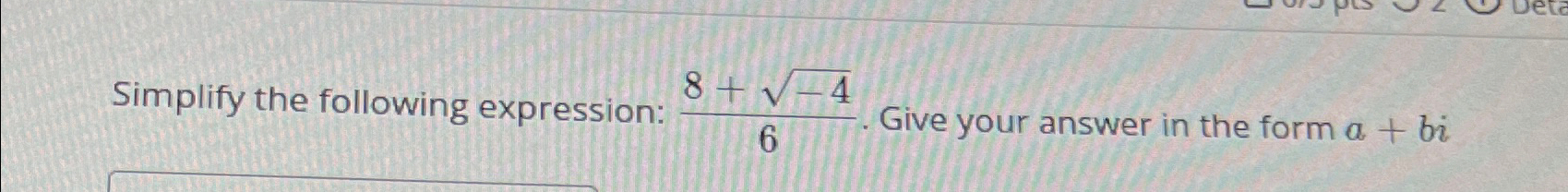 Solved Simplify the following expression: 8+-426. ﻿Give your | Chegg.com