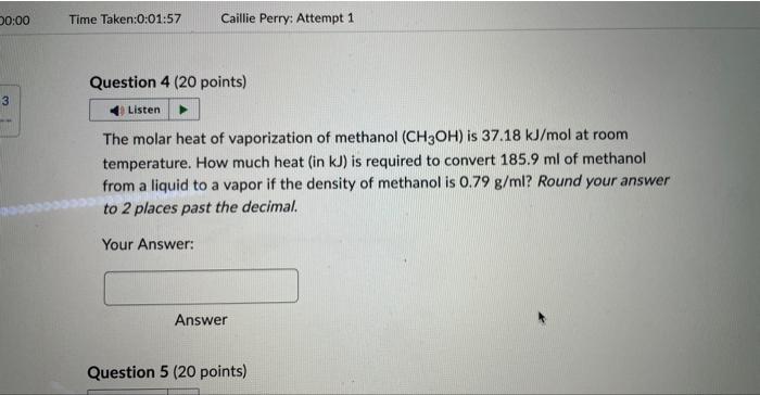 [Solved]: The molar heat of vaporization of methanol (CH3OH