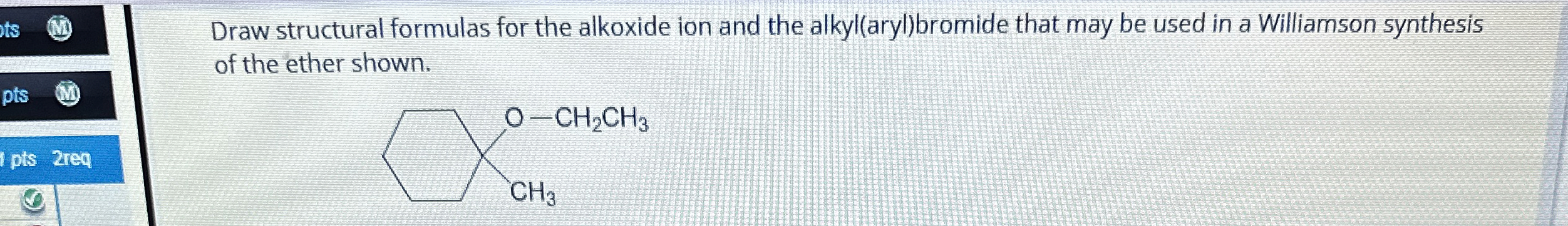 Solved by an EXPERT Draw structural formulas for the alkoxide ion and ...