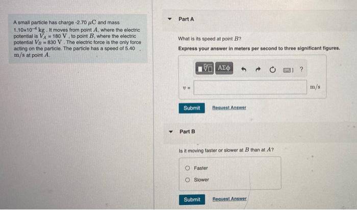 Solved A small particle has charge −2.70μC and mass Part A | Chegg.com
