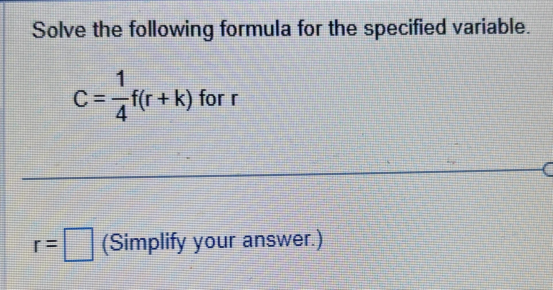 Solved Solve the following formula for the specified | Chegg.com