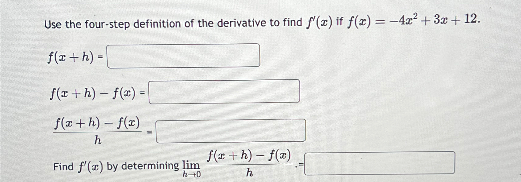 Solved Use the four-step definition of the derivative to | Chegg.com