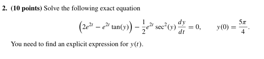 Solved (10 ﻿points) ﻿Solve the following exact | Chegg.com