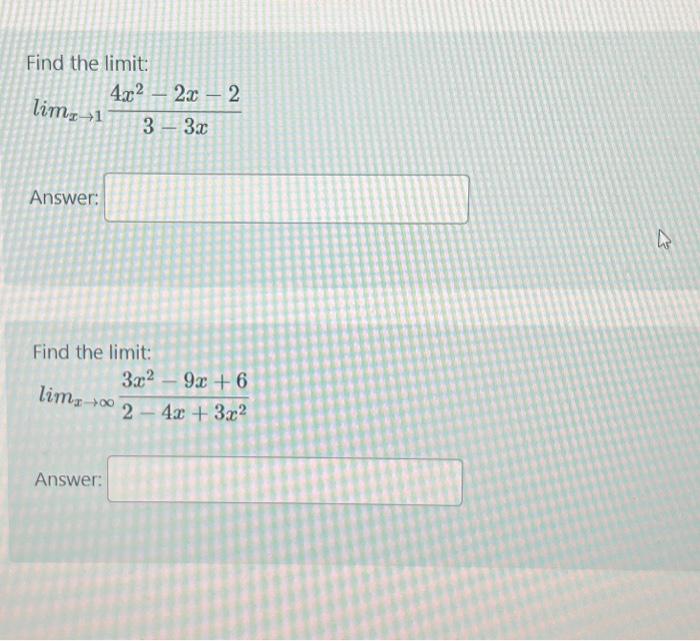 Solved Find the limit: limx→13−3x4x2−2x−2 Answer Find the | Chegg.com