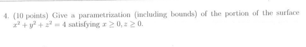 Solved (10 ﻿points) ﻿Give a parametrization (including | Chegg.com