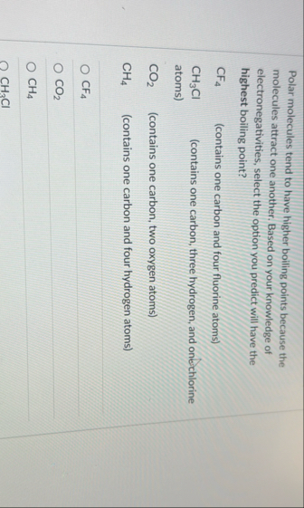 Solved Polar molecules tend to have higher boiling points | Chegg.com