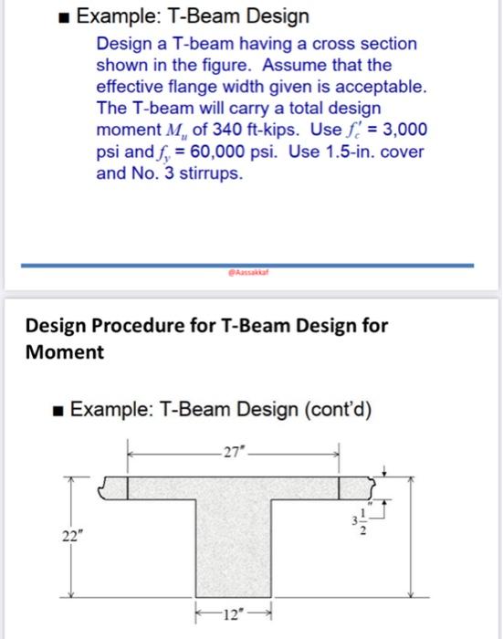 Solved . Example: T-Beam Design Design a T-beam having a | Chegg.com