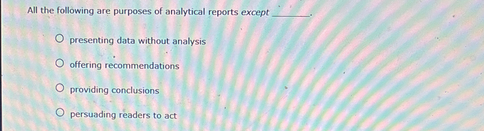 Solved All the following are purposes of analytical reports | Chegg.com