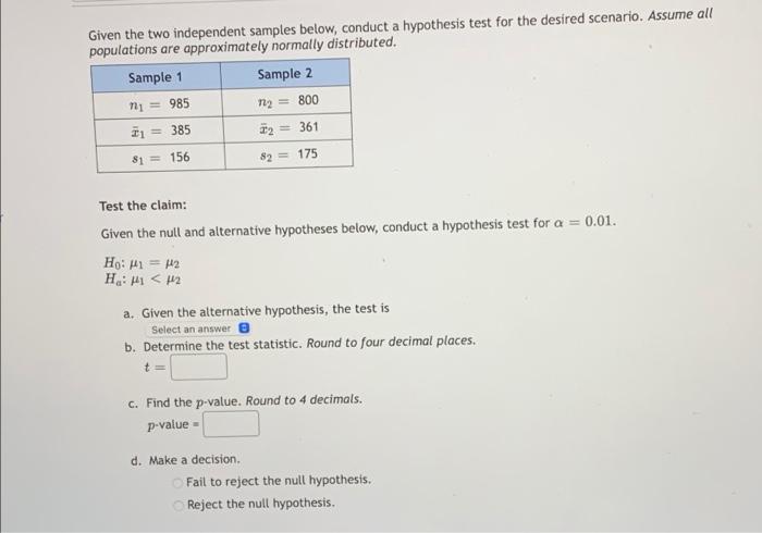 Solved Given the two independent samples below, conduct a | Chegg.com
