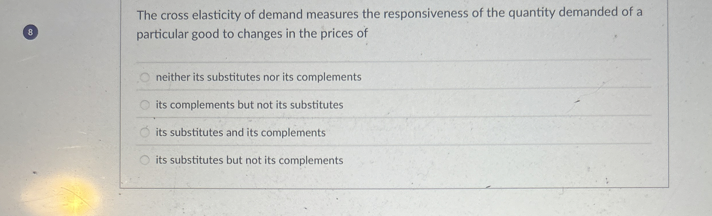 Solved The cross elasticity of demand measures the | Chegg.com