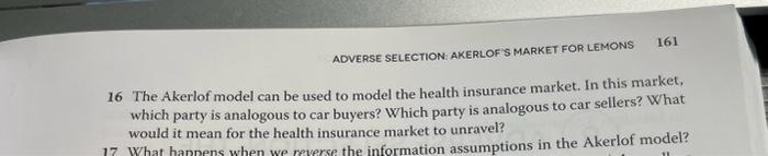 Solved ADVERSE SELECTION: AKERLOF'S MARKET FOR LEMONS 16 The | Chegg.com