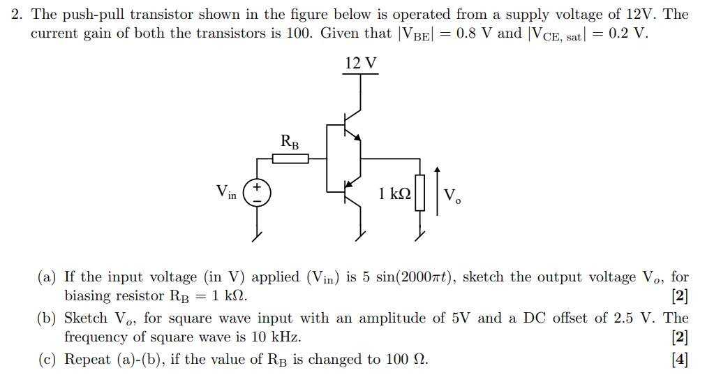 Solved The push-pull transistor shown in the figure below is | Chegg.com