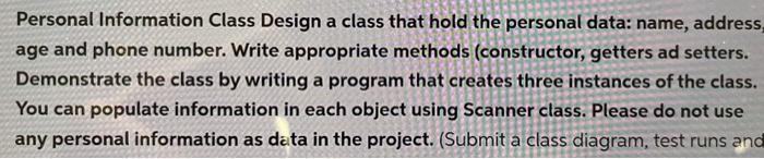 Solved Personal Information Class Design a class that hold | Chegg.com