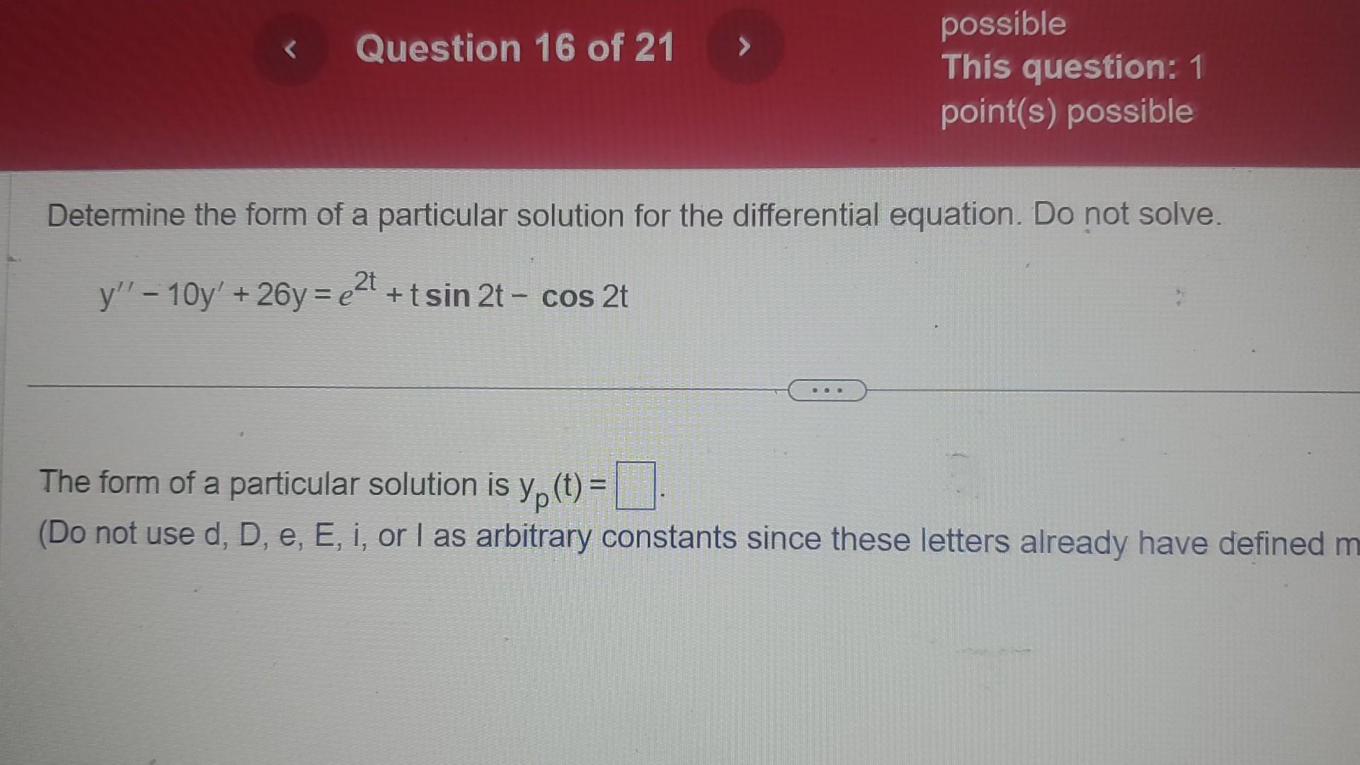 Solved Determine the form of a particular solution for the | Chegg.com