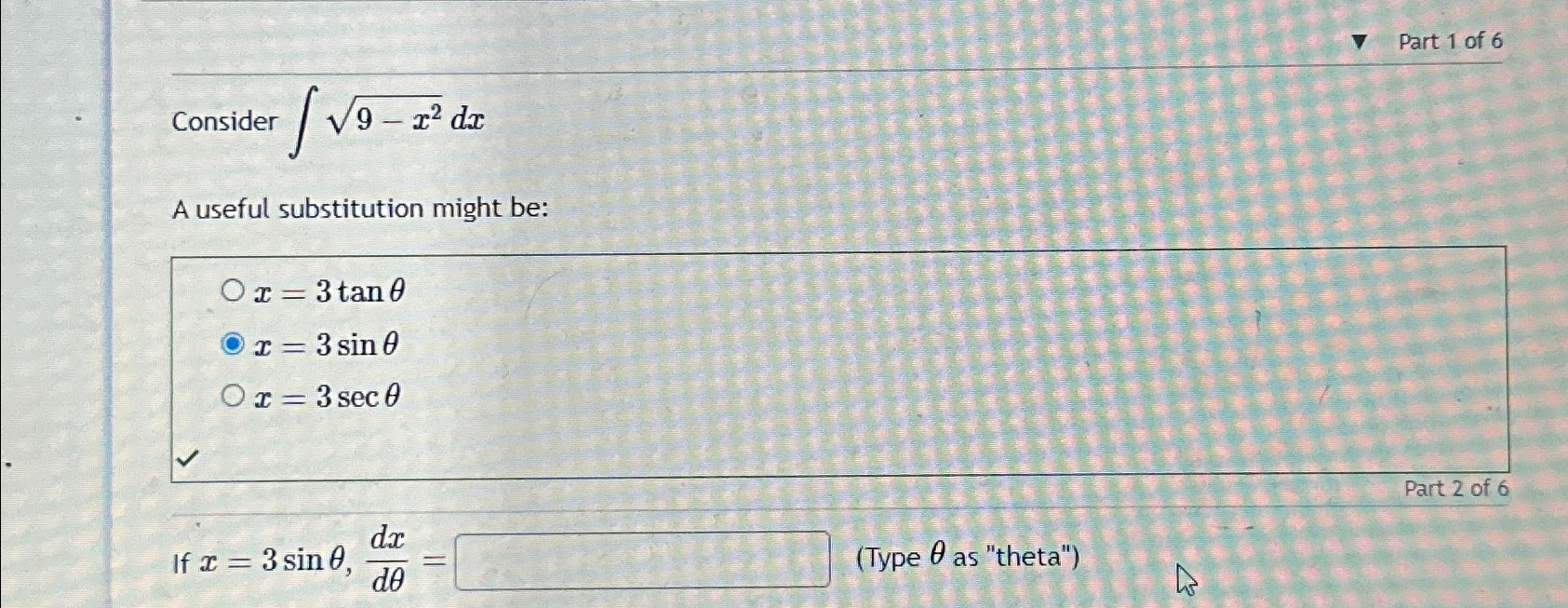 Solved Part 1 ﻿of 6Consider ∫﻿﻿9-x22dxA useful substitution | Chegg.com