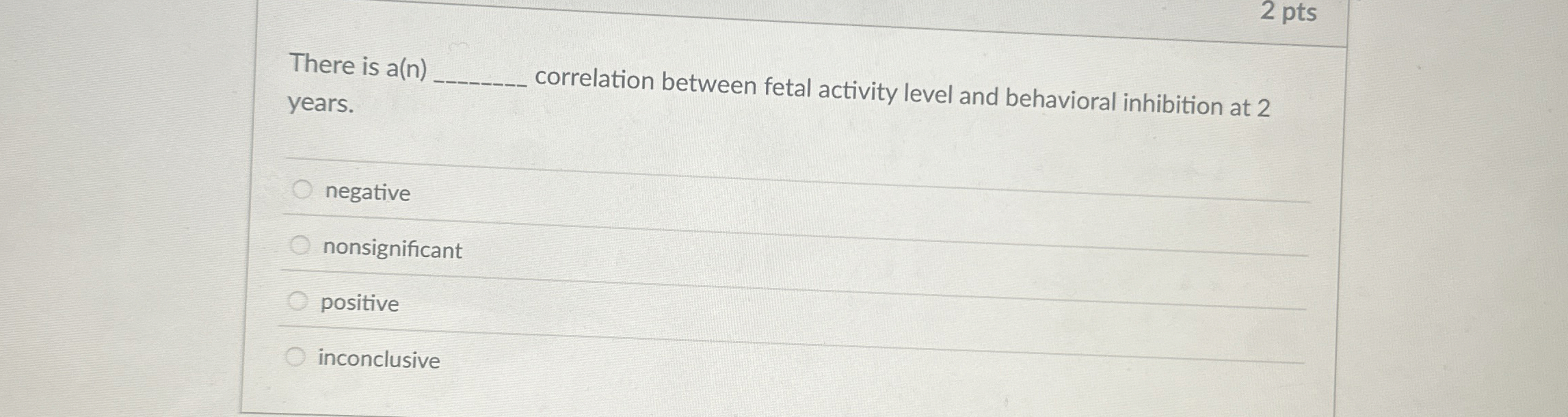 Solved There is a(n)correlation between fetal activity level | Chegg.com