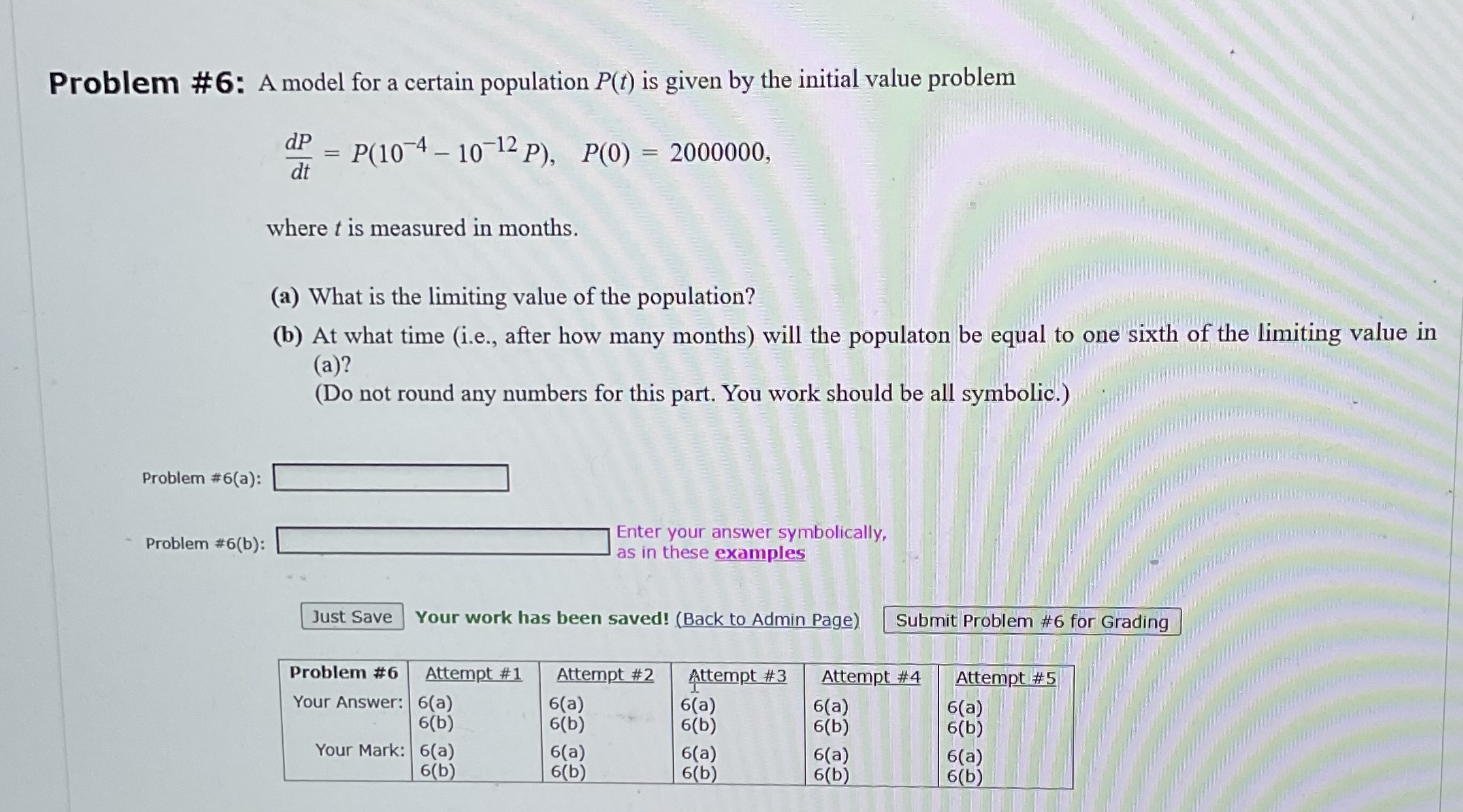 Solved Problem #6: A model for a certain population P(t) ﻿is | Chegg.com