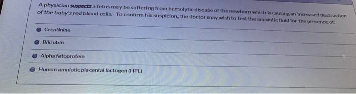 Solved A physician suspects a fetus may be suffering from | Chegg.com