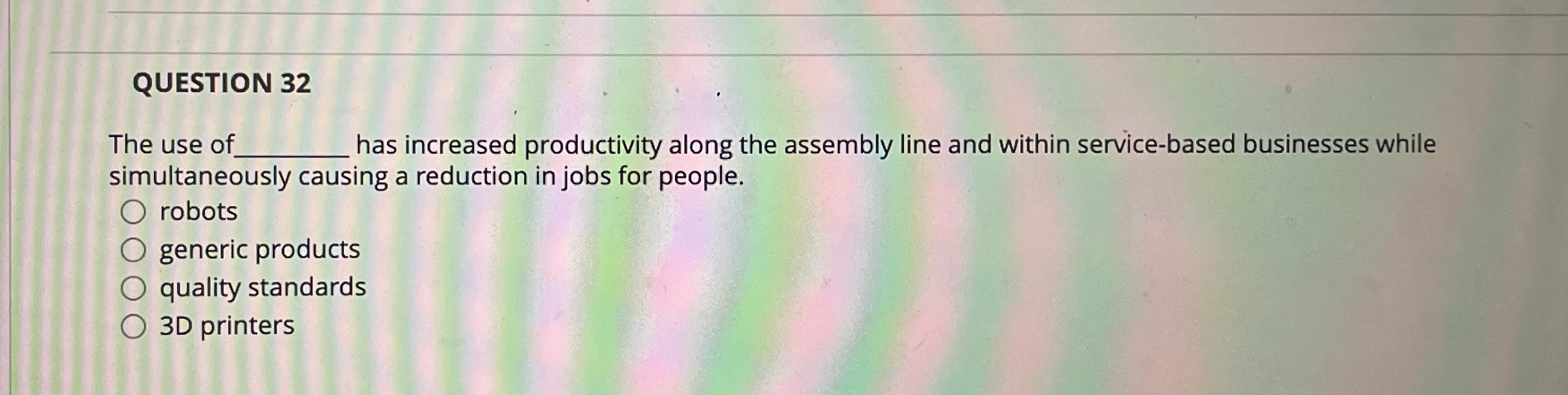 Solved QUESTION 32The use ofhas increased productivity along | Chegg.com
