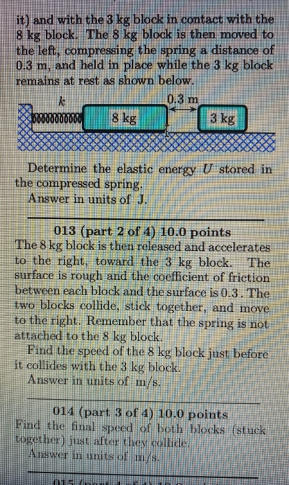 Solved 012 (part 1 of 4) 10.0 points A massless spring with | Chegg.com
