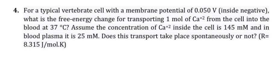Solved For a typical vertebrate cell with a membrane | Chegg.com