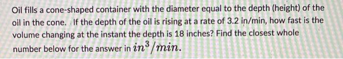 Solved Oil fills a cone-shaped container with the diameter | Chegg.com