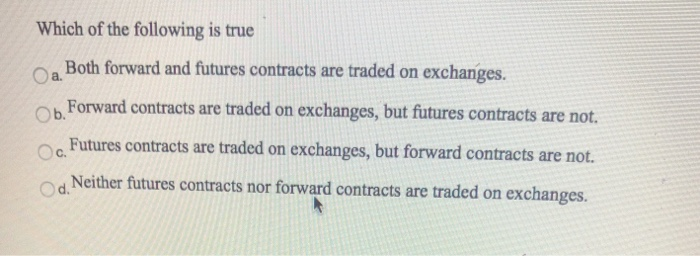 Solved Which of the following is true Both forward and | Chegg.com