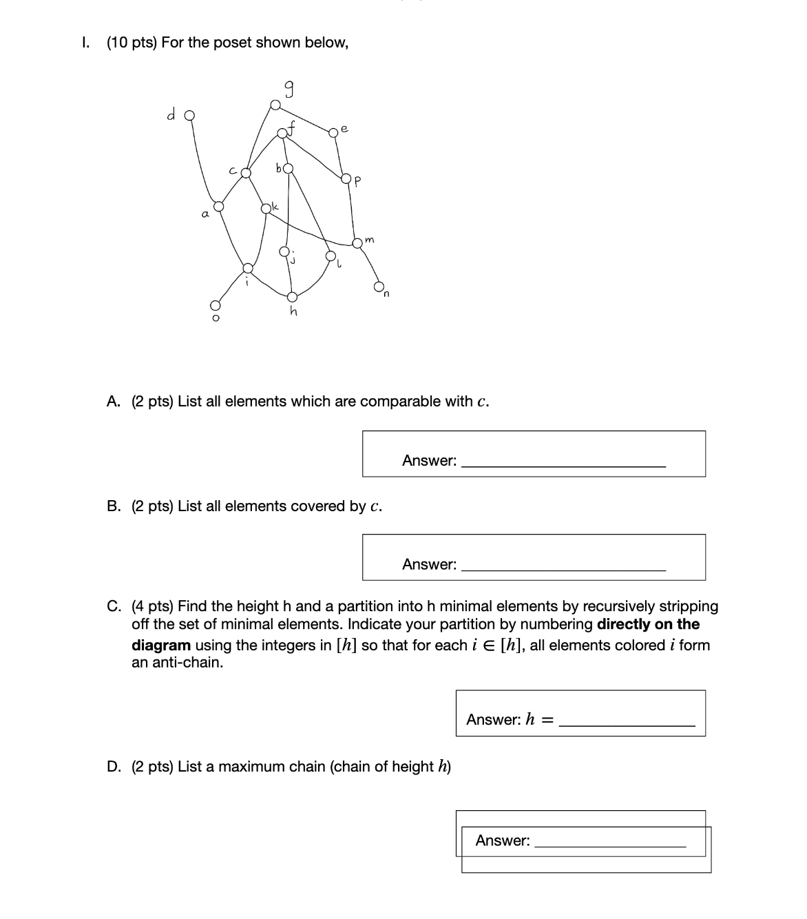 Solved I. (10 ﻿pts) ﻿For the poset shown below, A. (2 ﻿pts) | Chegg.com