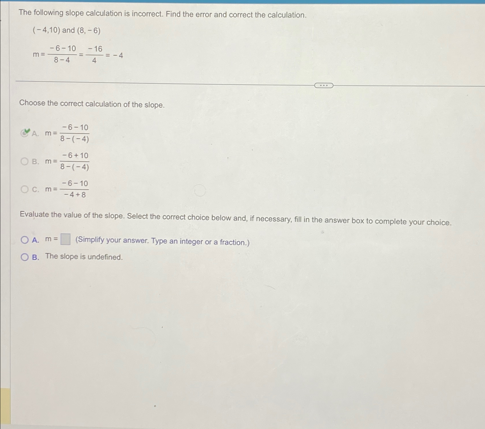 Solved The following slope calculation is incorrect. Find | Chegg.com