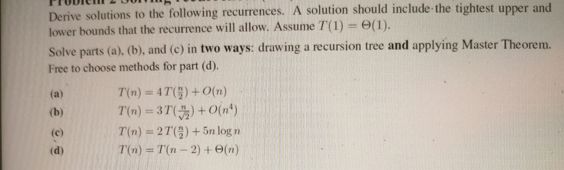 Solved Derive solutions to the following recurrences. A | Chegg.com