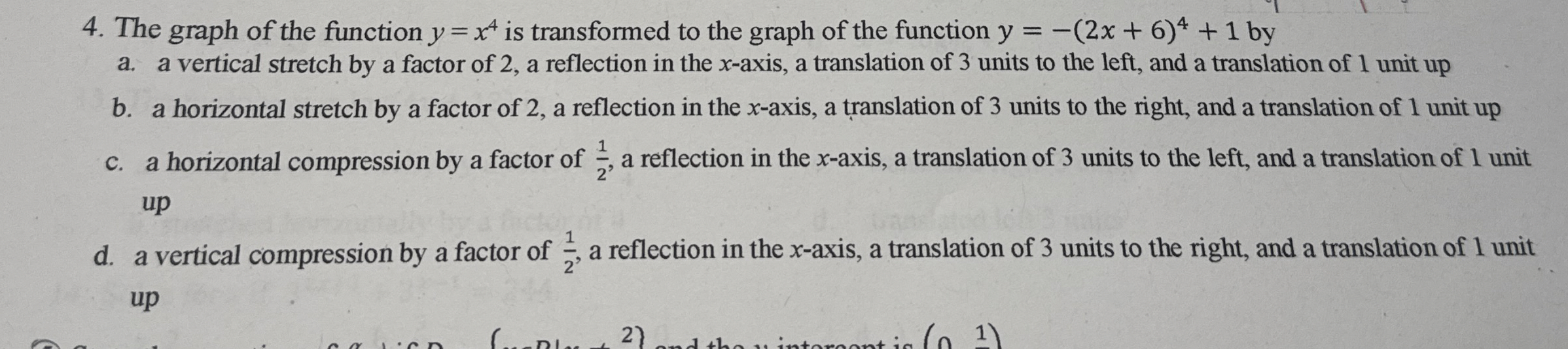 Solved The graph of the function y=x4 ﻿is transformed to the | Chegg.com