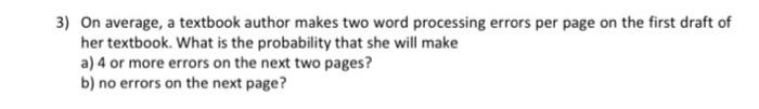 Solved 3) On average, a textbook author makes two word | Chegg.com