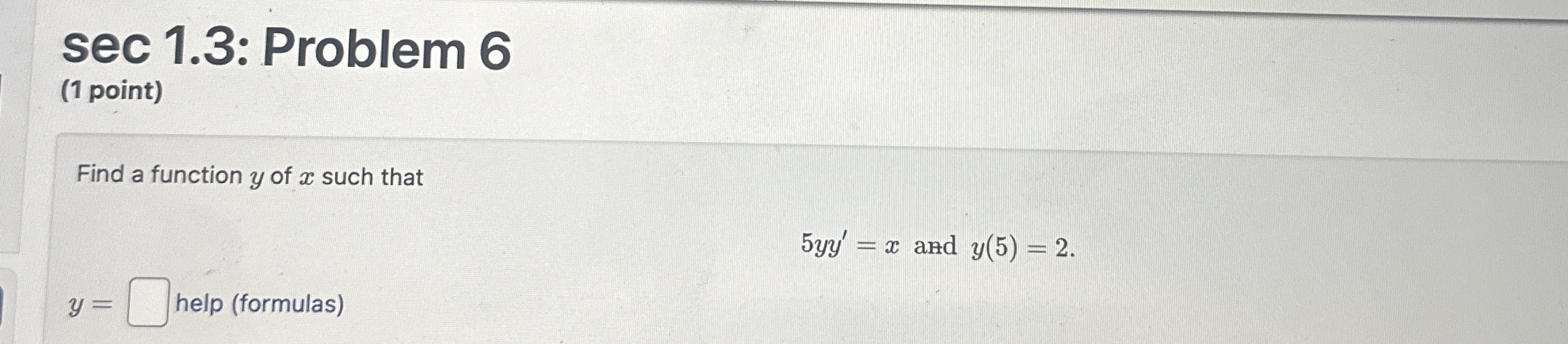 Solved sec 1.3: Problem 6(1 ﻿point)Find a function y ﻿of x | Chegg.com