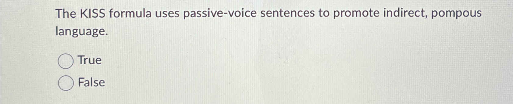 Solved The KISS formula uses passive-voice sentences to | Chegg.com