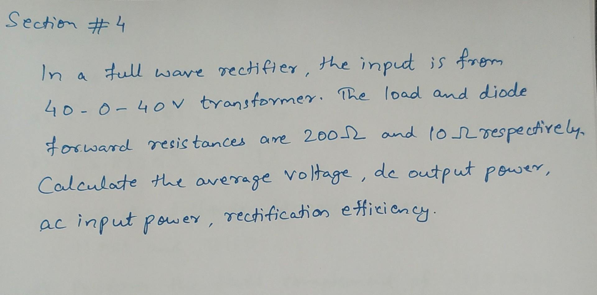Solved ection \#4 In a full wave rectifier, the input is | Chegg.com
