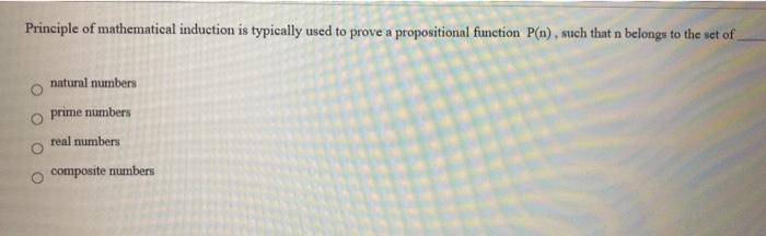 Solved Principle of mathematical induction is typically used | Chegg.com