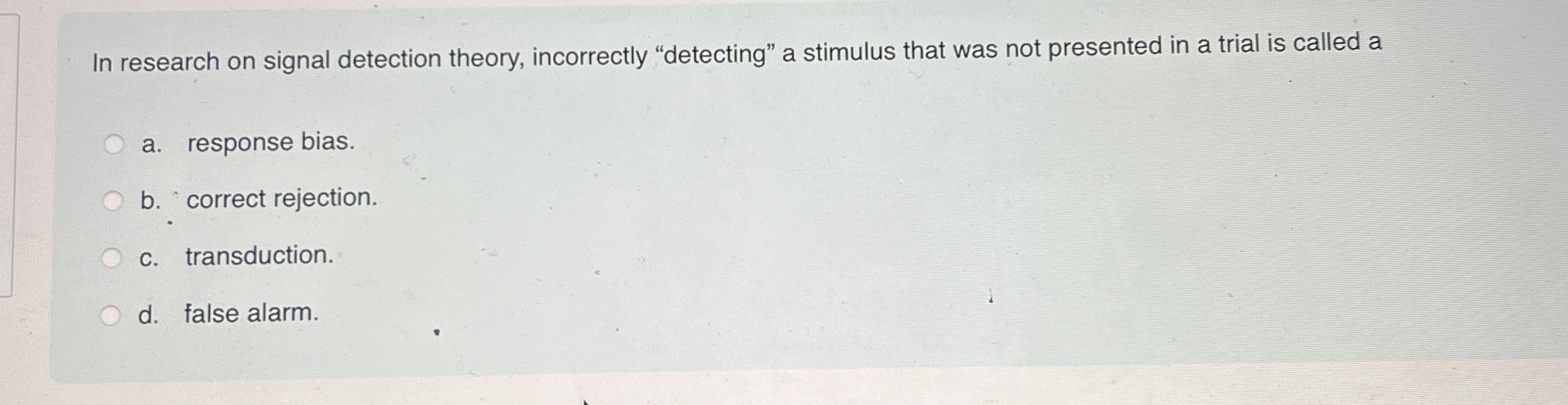 Solved In research on signal detection theory, incorrectly | Chegg.com